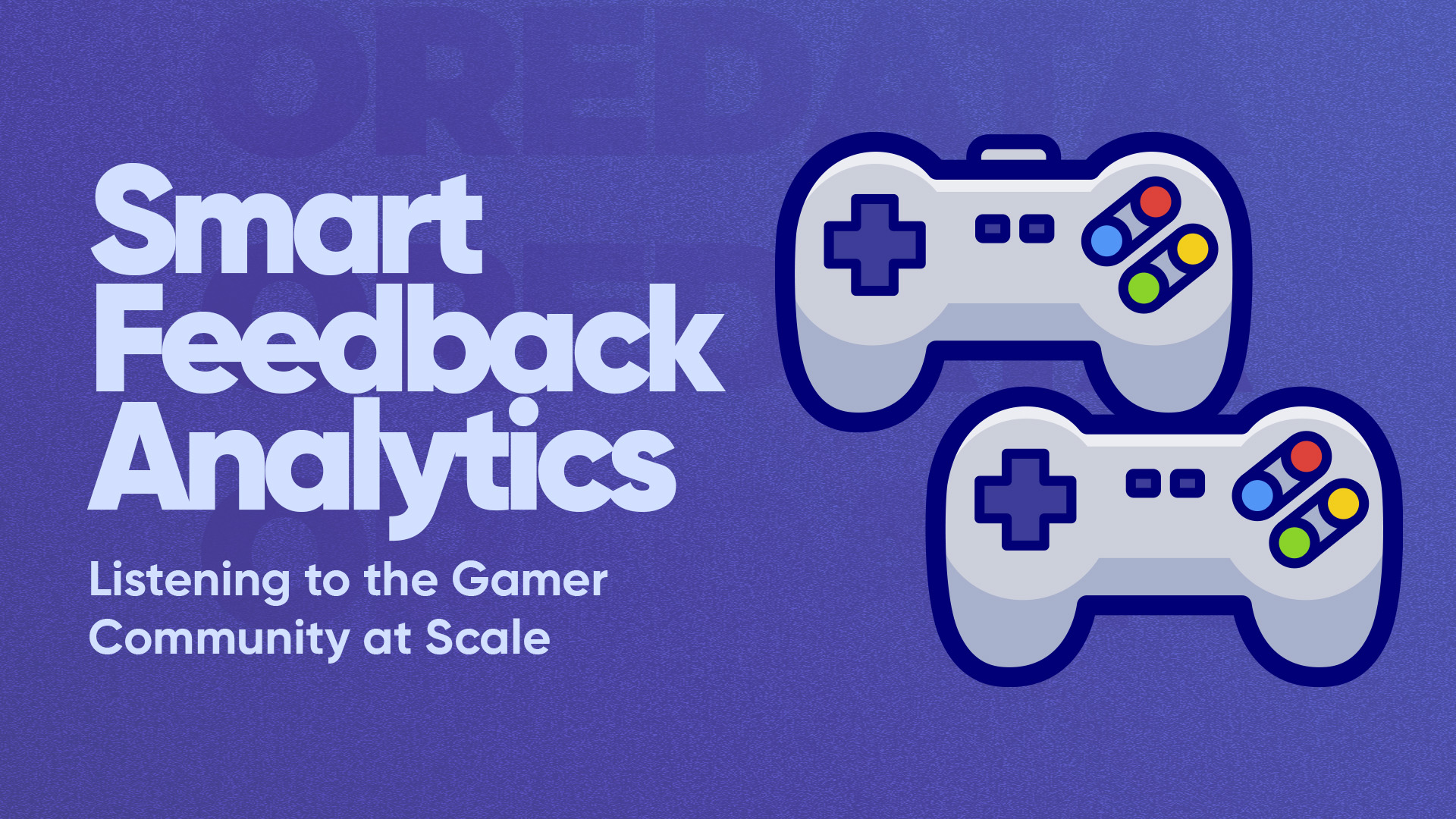 Gamer Feedback Analytics at Scale | Oredata